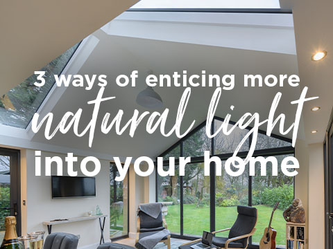 3 Steps To Achieve A Light-filled Home